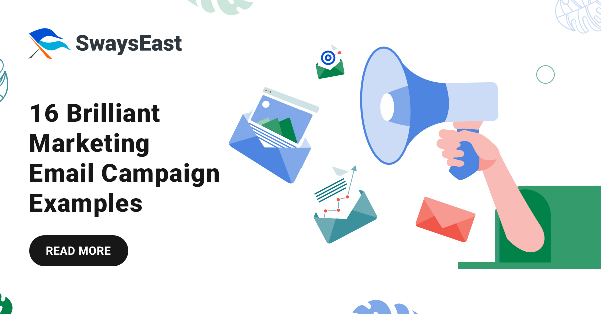 16 Brilliant Marketing Email Campaign Examples | SwaysEast